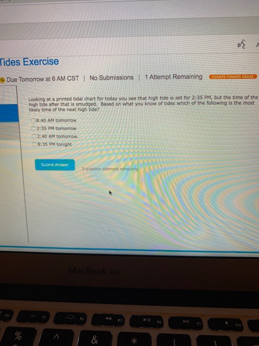 Solved К AA A Tides Exercise Due Tomorrow at 6 AM CST No | Chegg.com
