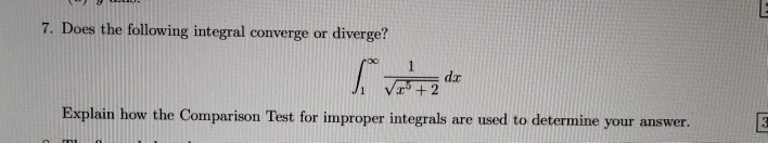 Solved 7. Does the following integral converge or diverge? | Chegg.com