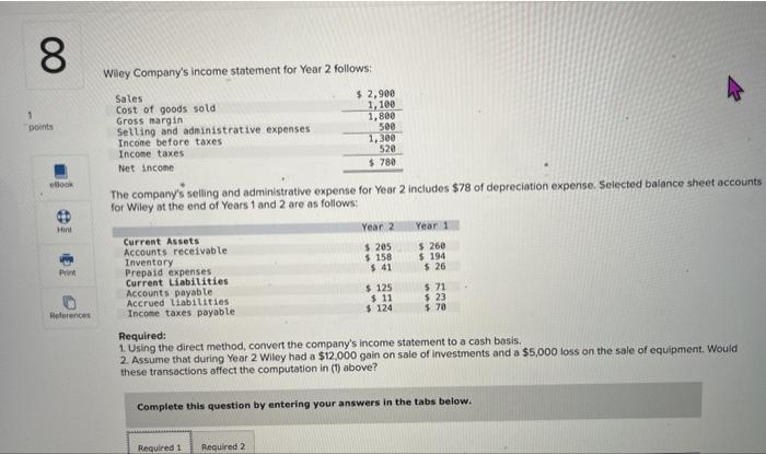 Solved Wiley Company's income statement for Year 2 follows: | Chegg.com