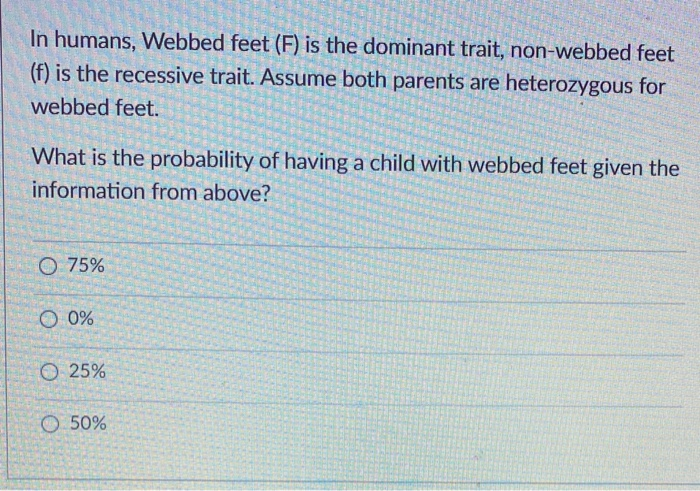 Solved In humans, Webbed feet (F) is the dominant trait, | Chegg.com