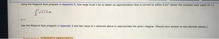 Solved Using the Midpoint Rule program in Appendix E, how | Chegg.com