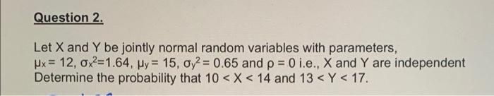 Solved Question 2. Let X and Y be jointly normal random | Chegg.com