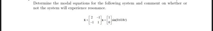 Solved Determine The Modal Equations For The Following