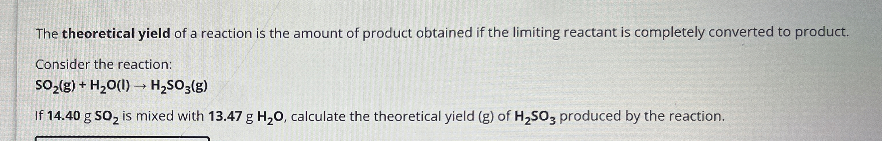 Solved The theoretical yield of a reaction is the amount of | Chegg.com