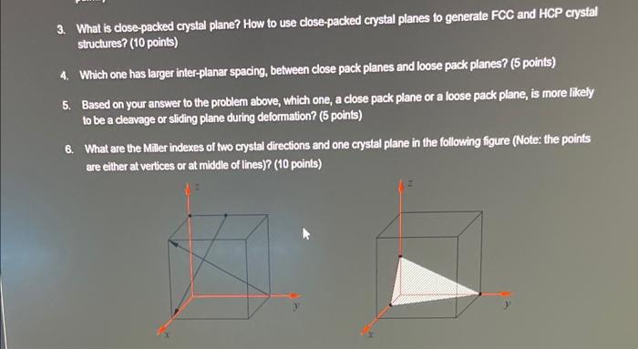 Solved 3. What is close-packed cystal plane? How to use | Chegg.com