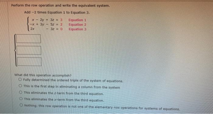 Solved Perform the row operation and write the equivalent | Chegg.com