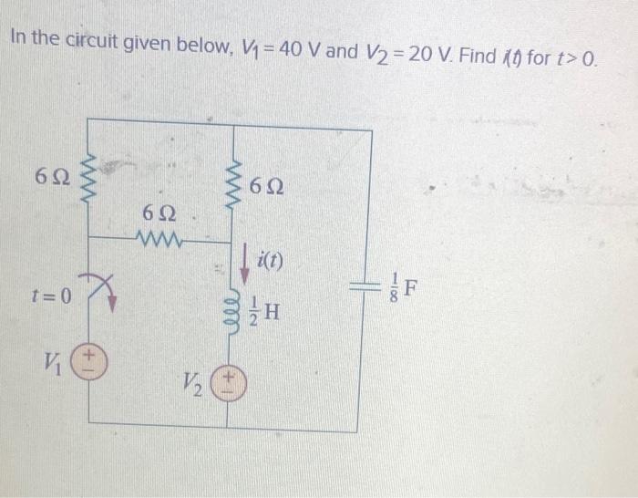 Solved In the circuit given below, V1=40 V and V2=20 V. Find | Chegg.com