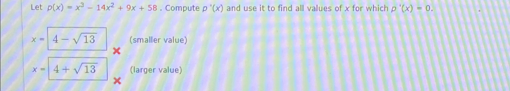 Solved Let p(x)=x3-14x2+9x+58. ﻿Compute p'(x) ﻿and use it to | Chegg.com