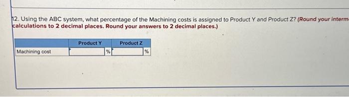 Solved 4. Using the ABC system, what percentage of the | Chegg.com