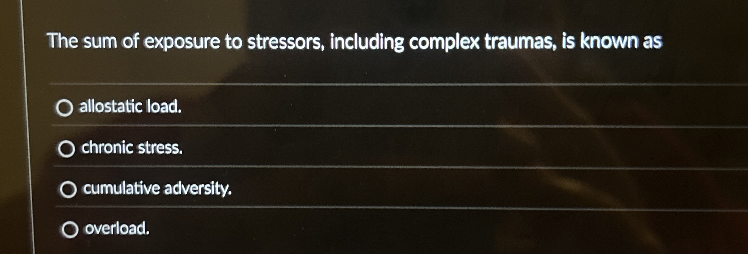 Solved The sum of exposure to stressors, including complex | Chegg.com