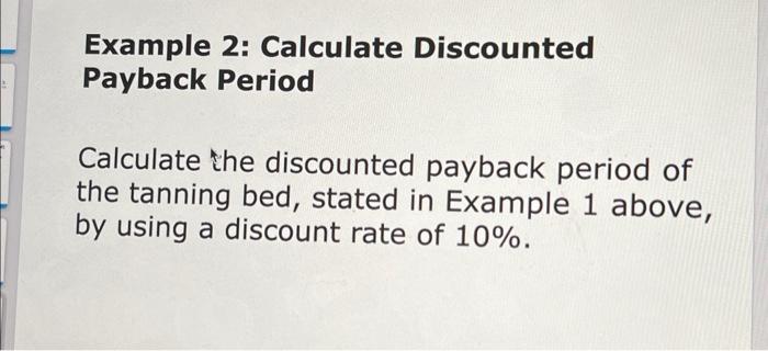Solved Example 1 Payback period of a new machine Let's say | Chegg.com