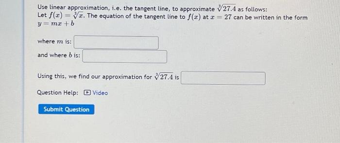 Solved Use Linear Approximation I E The Tangent Line To