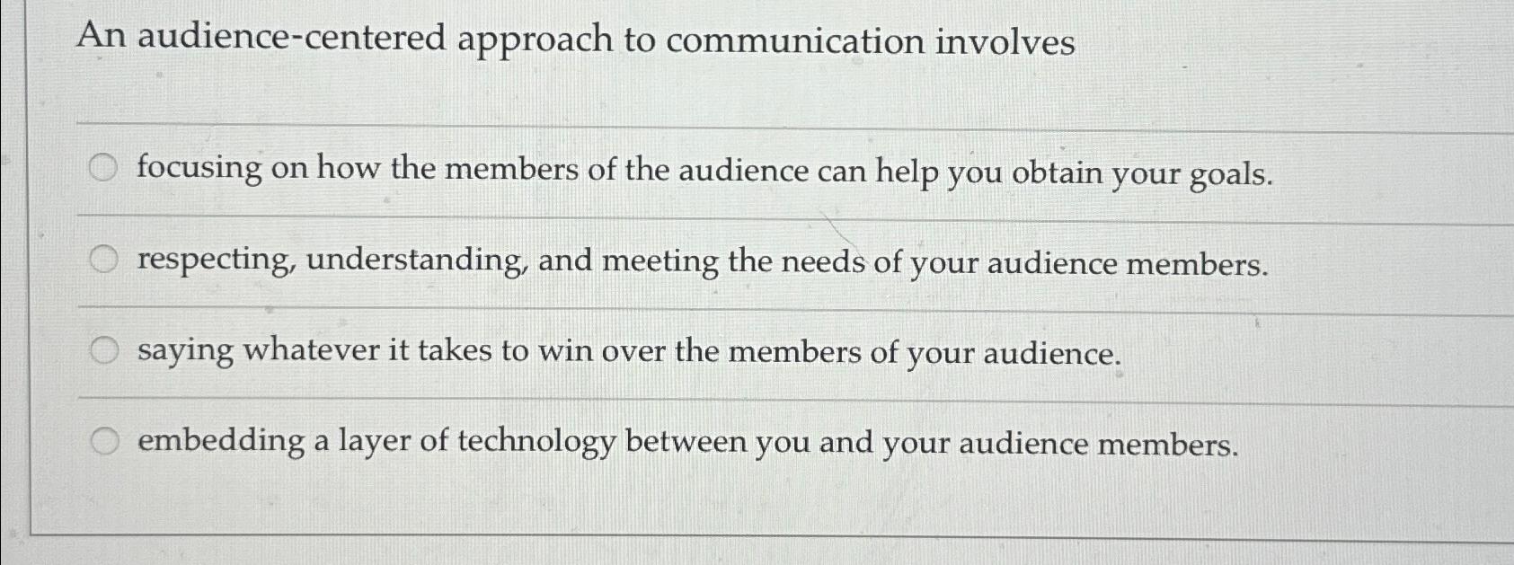 Solved An audience-centered approach to communication | Chegg.com