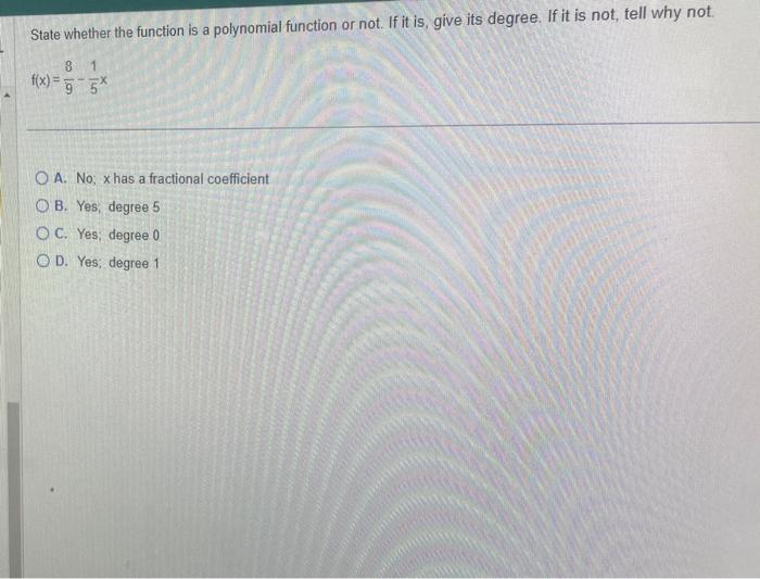 Solved State whether the function is a polynomial function | Chegg.com