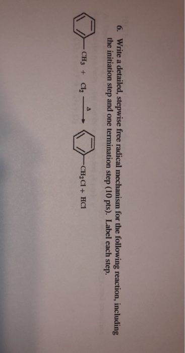 Solved Write a detalied, stepwise free radical mechanism for | Chegg.com