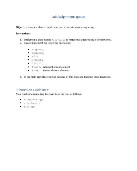 Solved Objective: Create a class to implement queue data | Chegg.com
