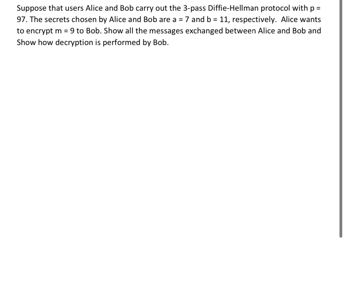 Solved Suppose that users Alice and Bob carry out the 3-pass | Chegg.com