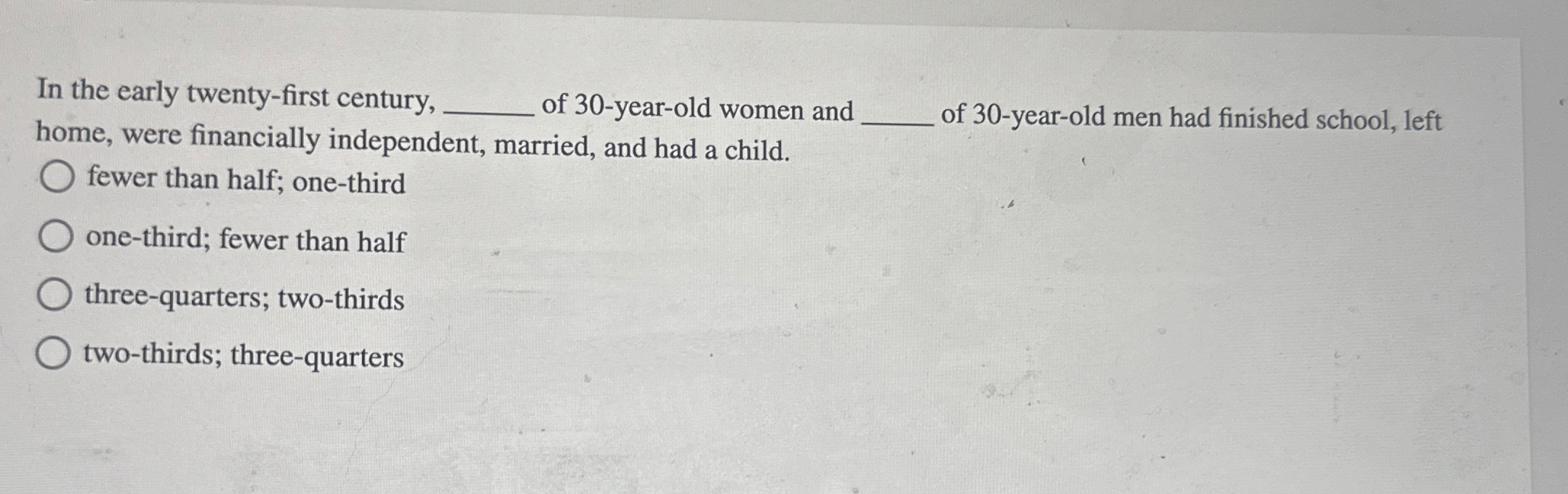 Solved In the early twenty-first century, q, ﻿of 30-year-old | Chegg.com