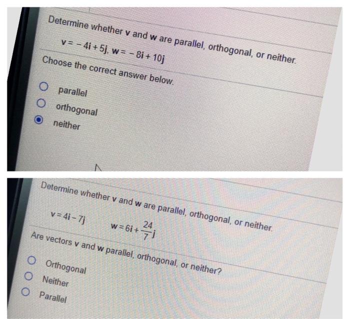 Solved Determine whether v and w are parallel, orthogonal, | Chegg.com