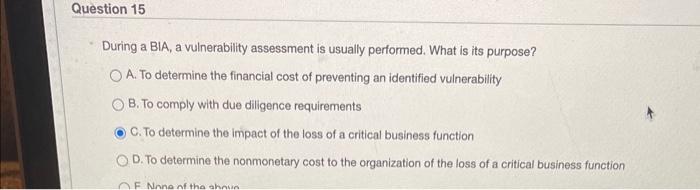 Solved During a BIA, a vulnerability assessment is usually | Chegg.com