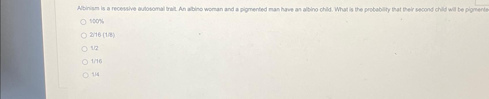 Solved Albinism is a recessive autosomal trait. An albino | Chegg.com