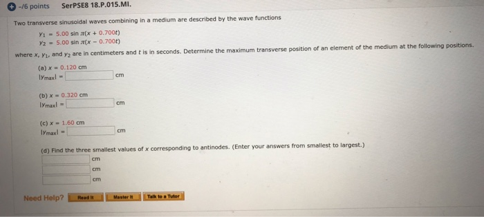 Solved + -/6 points SerPSE8 18.P.015.MI. Two transverse | Chegg.com
