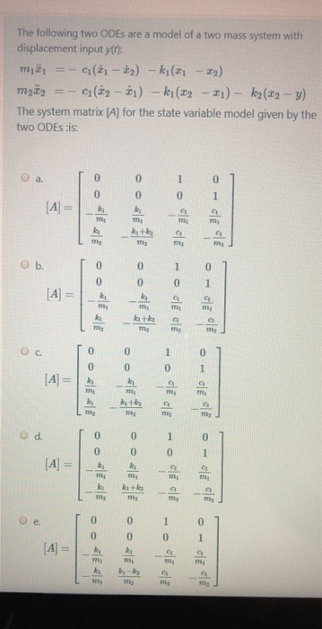 Solved The following two ODEs are a model of a two mass | Chegg.com