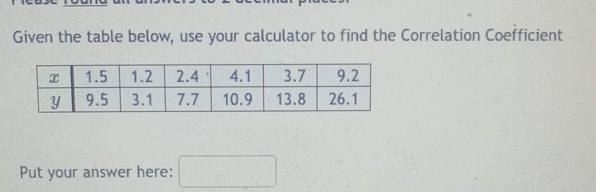Solved Given the table below, use your calculator to find | Chegg.com