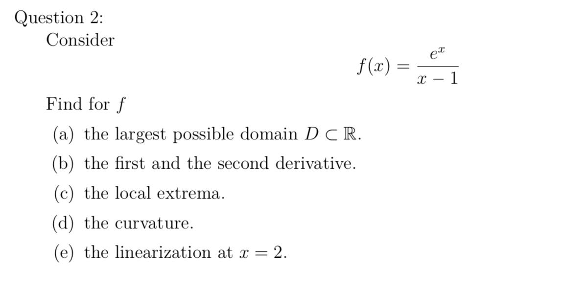 Solved Question 2:Considerf(x)=exx-1Find for f(a) ﻿the | Chegg.com
