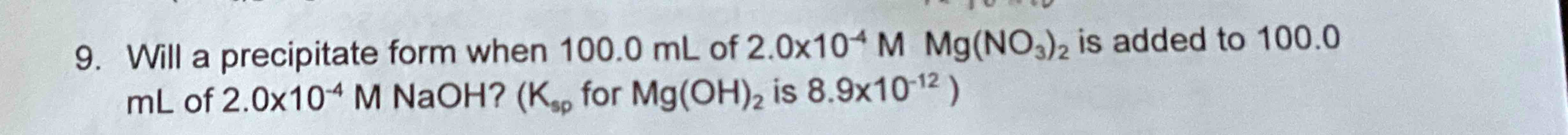 Solved Will a precipitate form when | Chegg.com