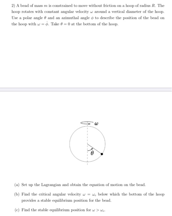 Solved 2) A bead of mass m is constrained to move without | Chegg.com