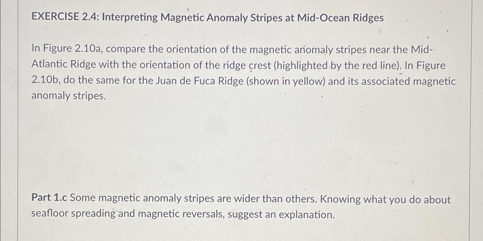Solved EXERCISE 2.4: Interpreting Magnetic Anomaly Stripes | Chegg.com