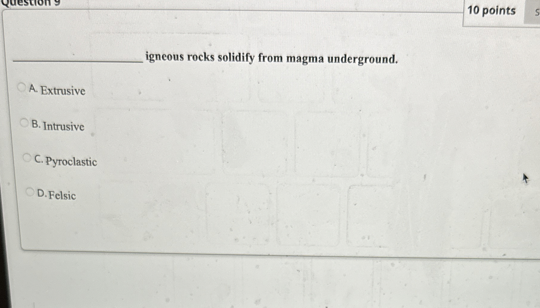 Solved igneous rocks solidify from magma underground.A. | Chegg.com