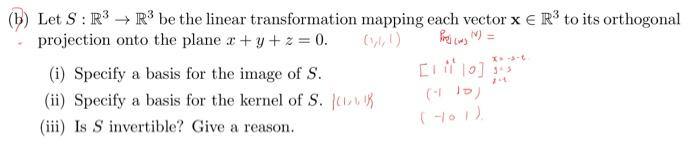 Solved (b) Let S:R3→R3 be the linear transformation mapping | Chegg.com