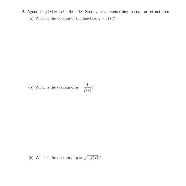 Solved Again, let f(x)=9x2-9x-18. ﻿State your answers using | Chegg.com