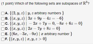 Solved (1 ﻿point) ﻿Which of the following sets are subspaces | Chegg.com