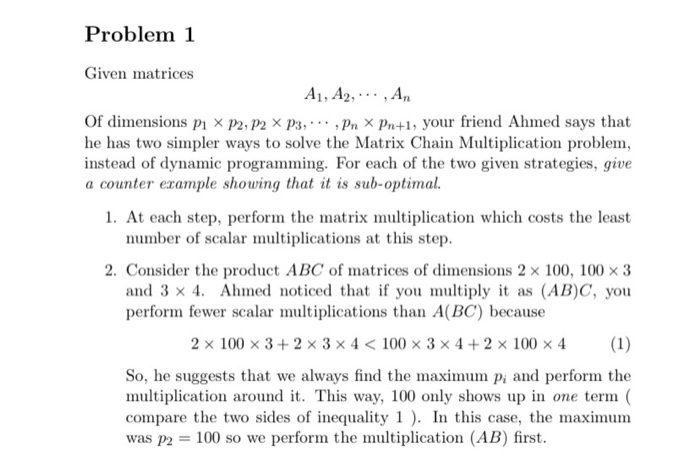 Solved Problem 1 Given matrices A1, A2,..., An Of dimensions | Chegg.com