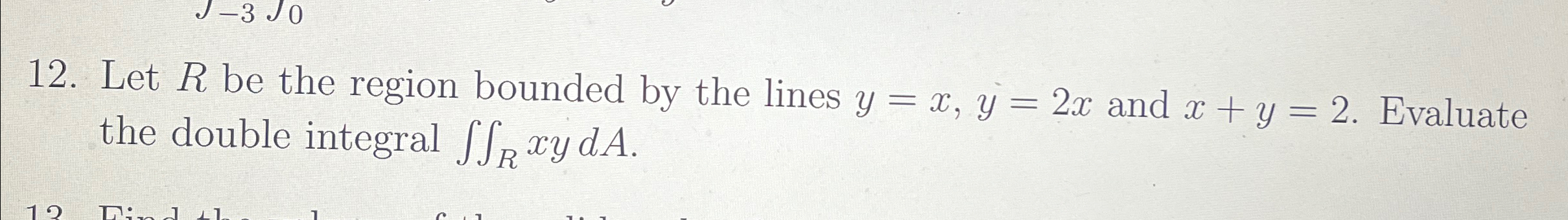 Solved Let R ﻿be the region bounded by the lines y=x,y=2x | Chegg.com