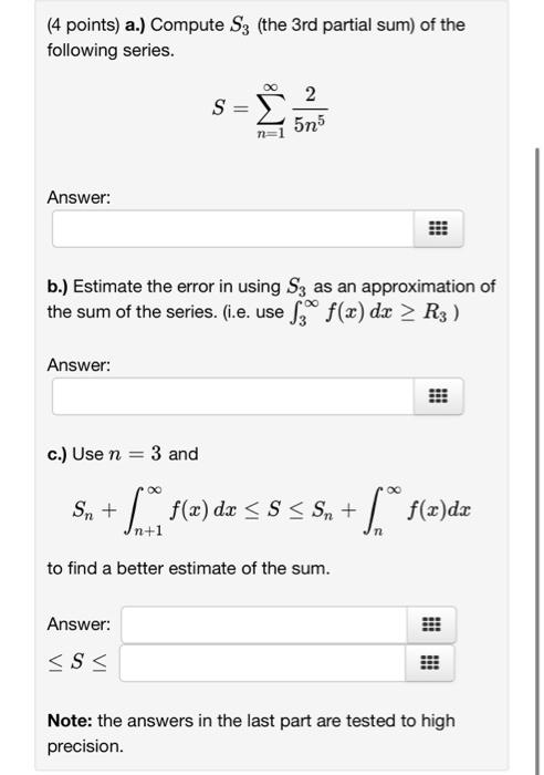 Solved (4 points) a.) Compute S3 (the 3rd partial sum) of | Chegg.com