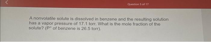 Solved A nonvolatile solute is dissolved in benzene and the | Chegg.com