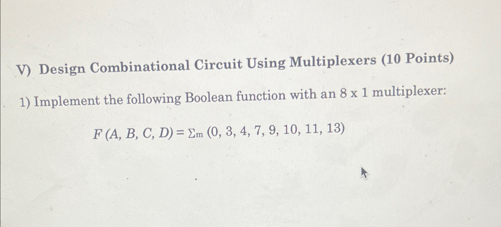 Solved V ﻿design Combinational Circuit Using Multiplexers