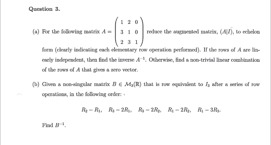Solved Question 3.(a) ﻿For the following matrix | Chegg.com