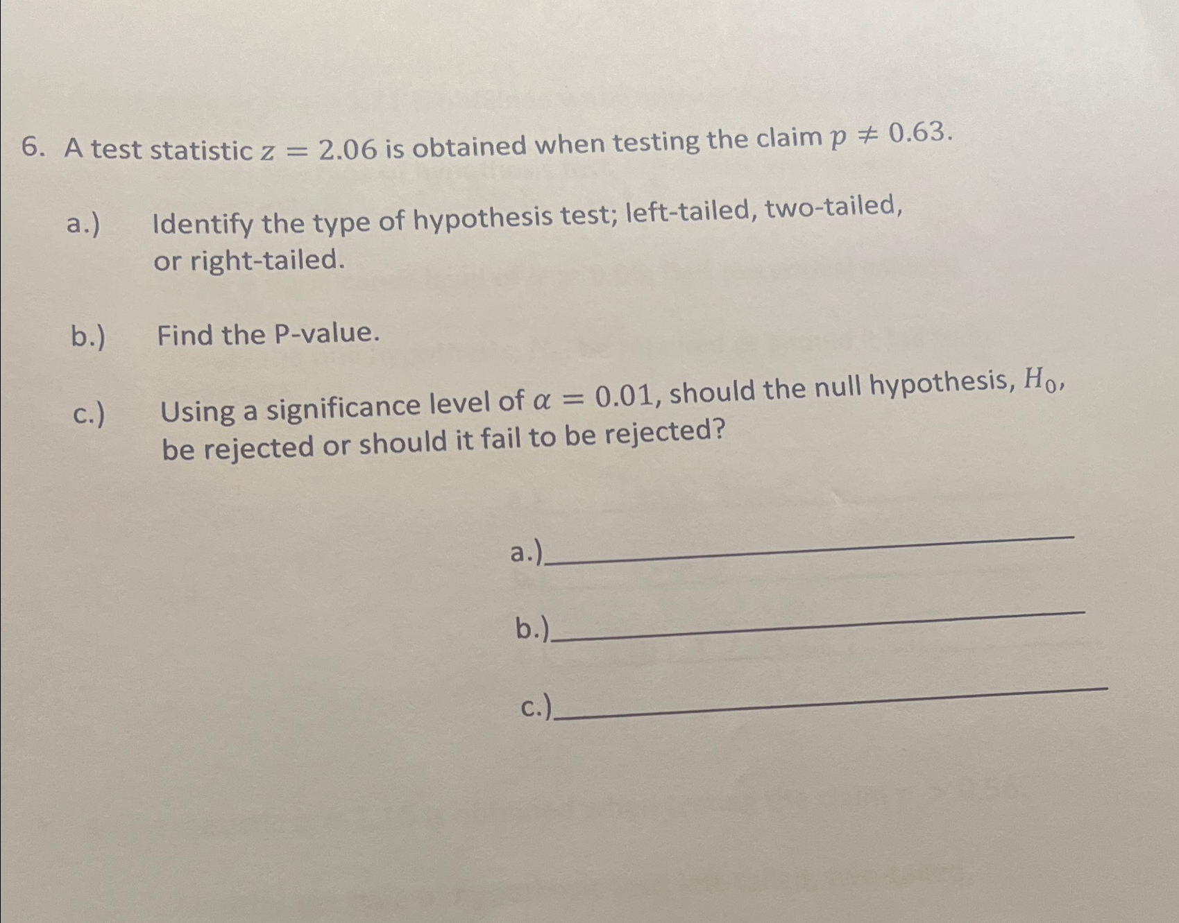 Solved A Test Statistic Z 2 06 ﻿is Obtained When Testing The