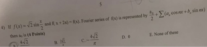 Solved + (a cos nx +b, sin nx) 4) If f(x) = 2 sin- and f( x | Chegg.com