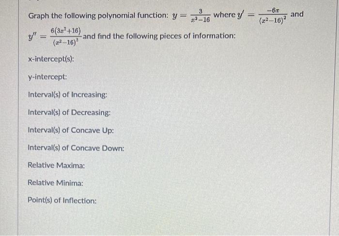Solved Graph the following polynomial function: y=x2−163 | Chegg.com