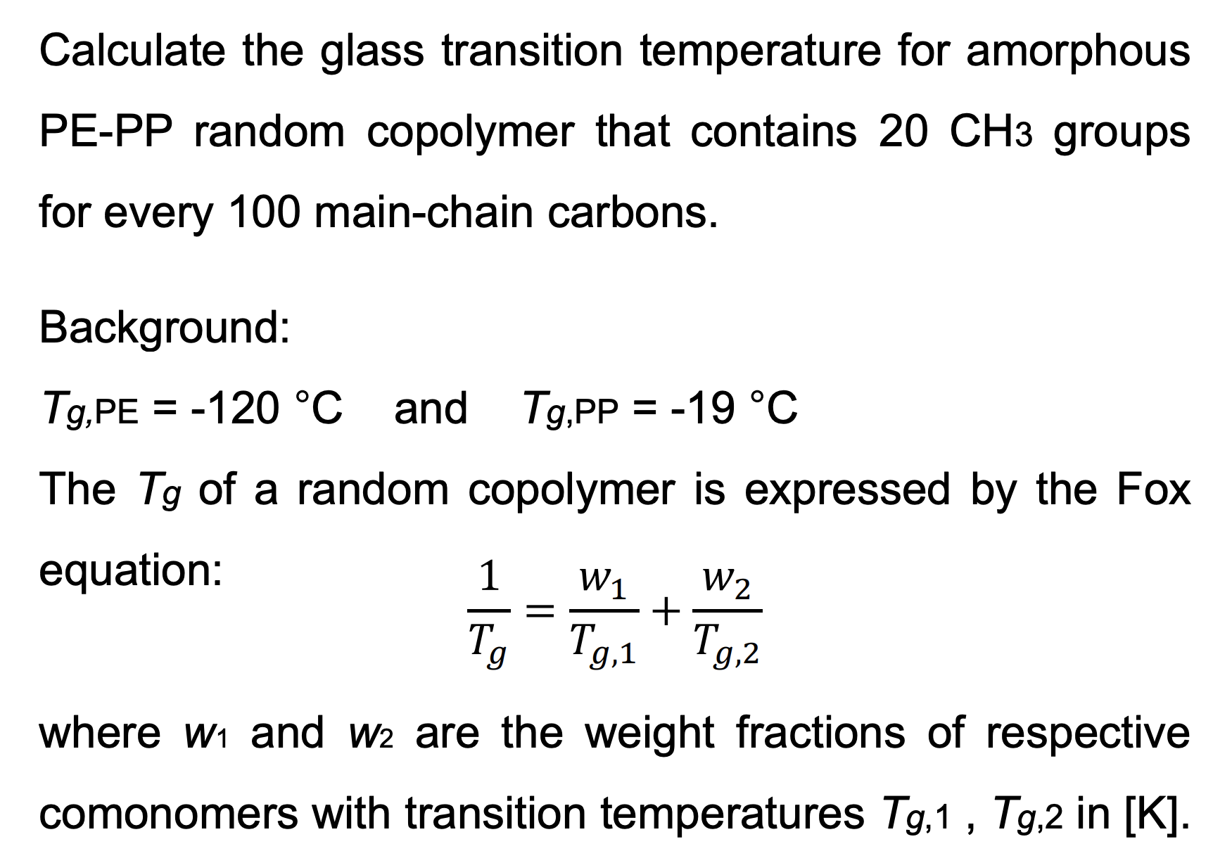 Solved Calculate the glass transition temperature for | Chegg.com