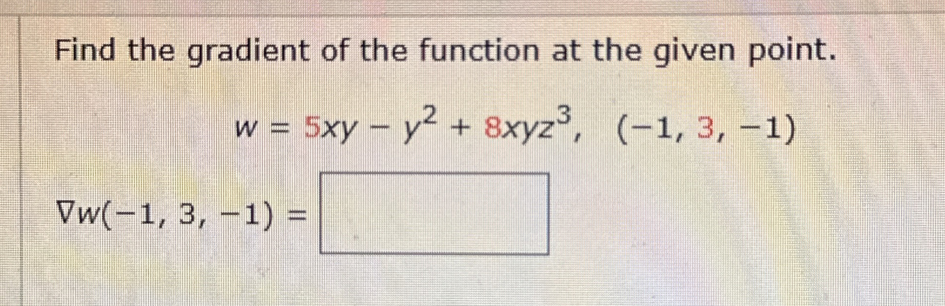Solved Find the gradient of the function at the given | Chegg.com