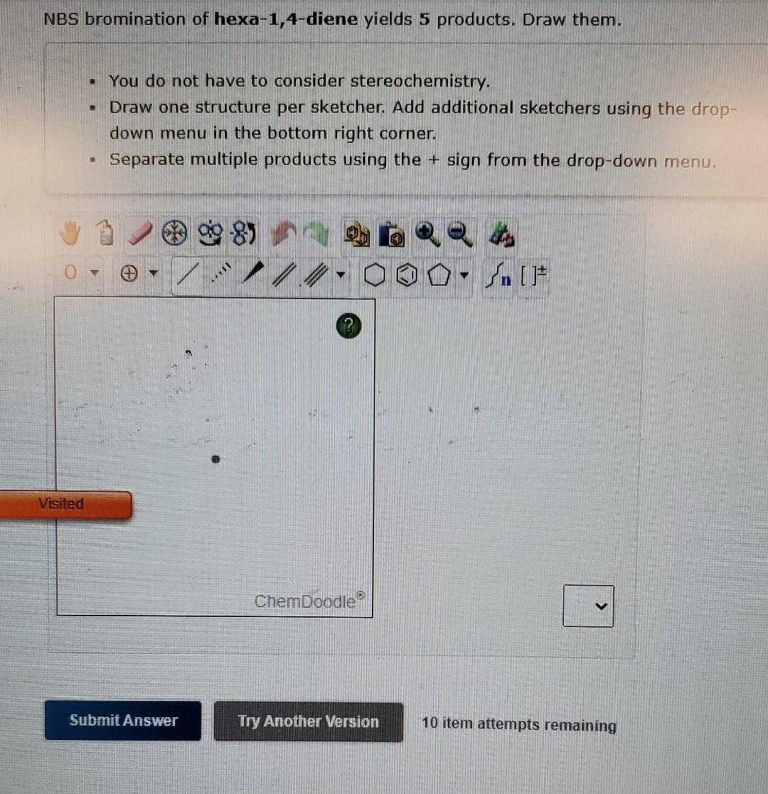 Solved NBS bromination of hexa-1,4-diene yields 5 products. | Chegg.com