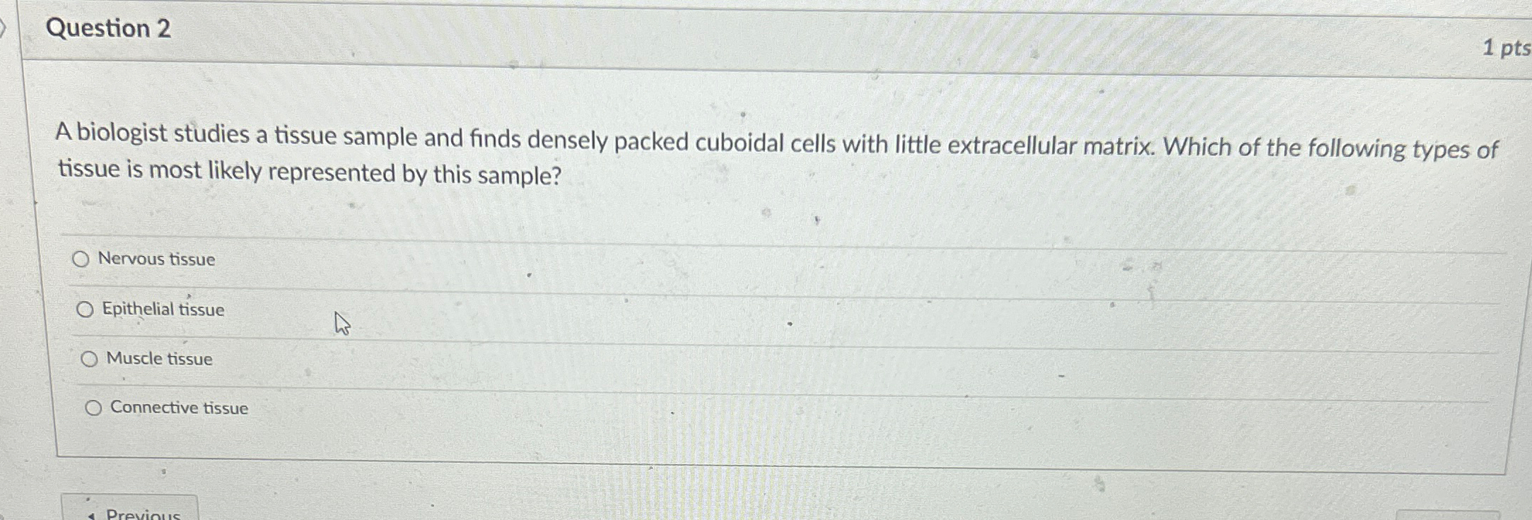 Solved Question 21 ﻿ptsA biologist studies a tissue sample | Chegg.com