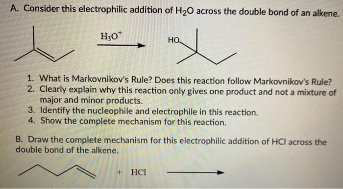 Solved A. Consider this electrophilic addition of H20 across | Chegg.com